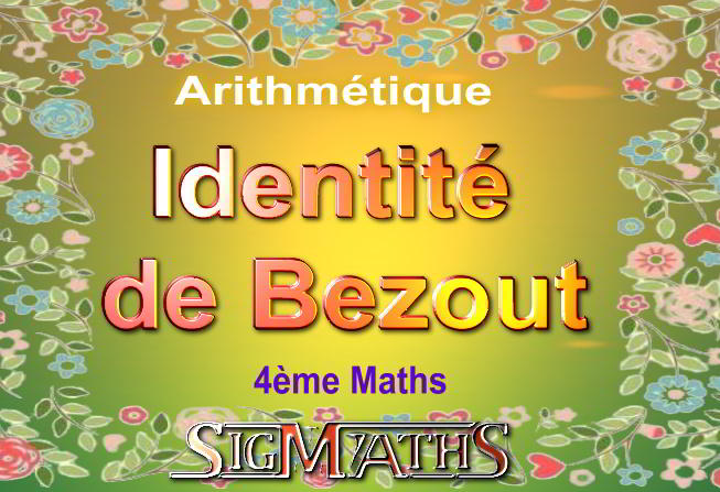 Arithmétique : Identité de Bezout